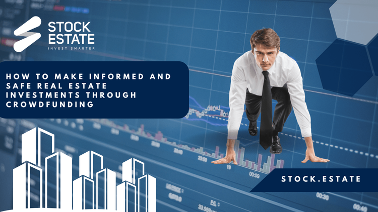 How to Make Informed and Safe Real Estate Investments - Stock.estate
